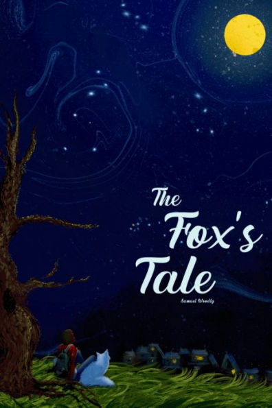 The Fox's Tale by Samuel Woodly | eBook | Barnes & Noble®