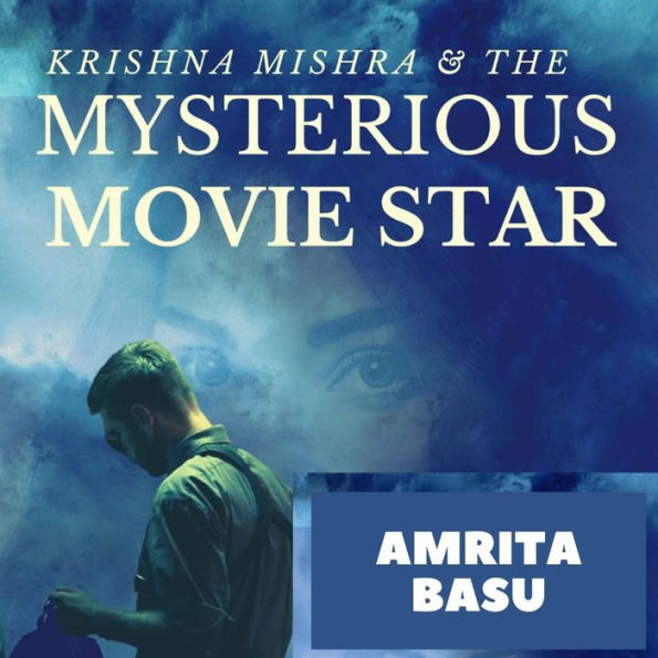 Krishna Mishra & the Mysterious Movie Star (Krishna Mishra Book1 ): A Krishna Mishra Mystery by ...
