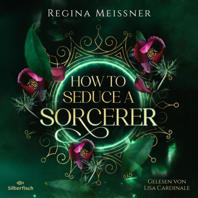 How to Seduce a Sorcerer by Regina Meissner, Lisa Cardinale ...