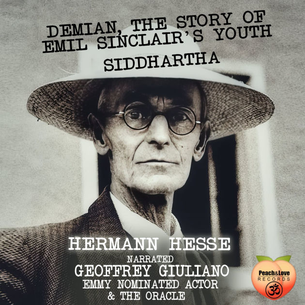 Demian, The Story Of Emil Sinclair's Youth. Siddhartha by Hermann Hesse ...