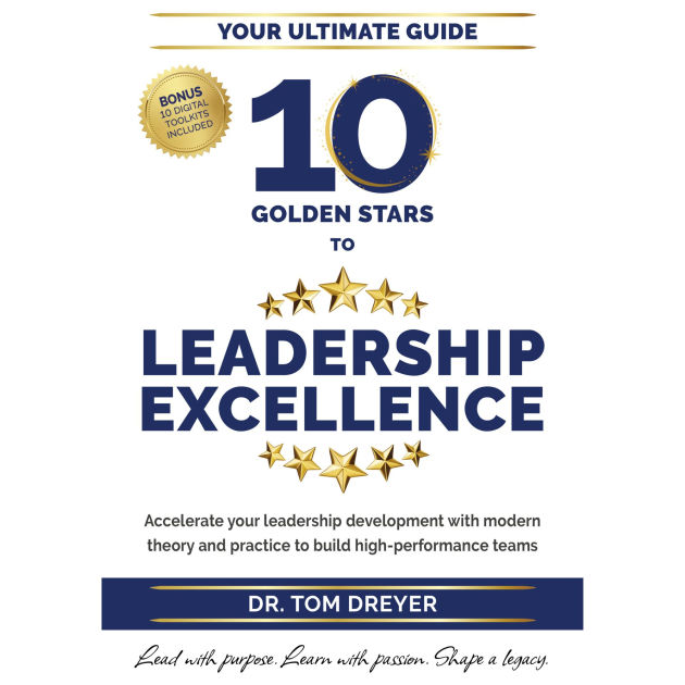 10 Golden Stars to Leadership Excellence: Accelerate your leadership ...