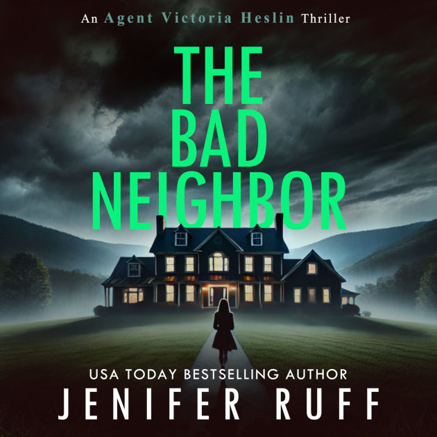 The Bad Neighbor by Jenifer Ruff, Paperback | Barnes & Noble®