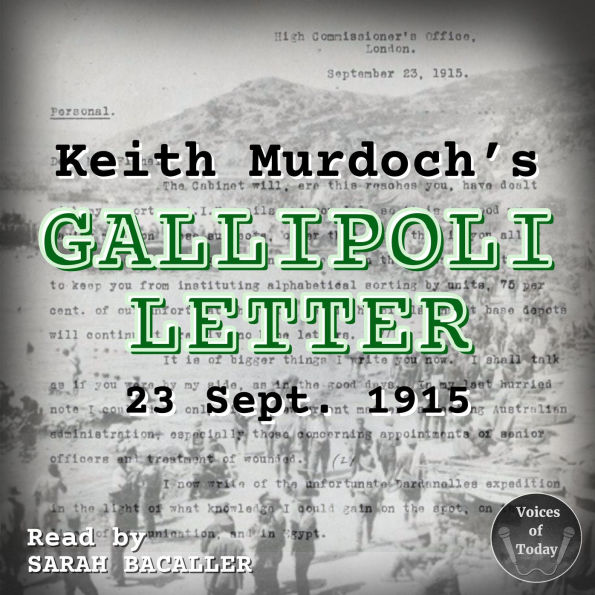 Keith Murdoch's Gallipoli Letter by Sir Keith Murdoch, Sarah Bacaller ...