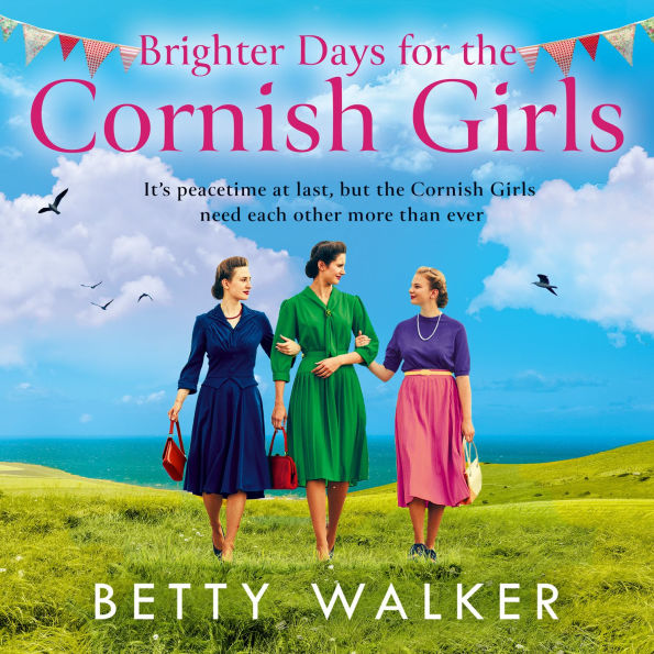 Brighter Days for the Cornish Girls: The brand-new feel-good ...