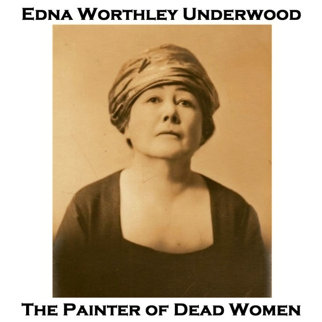 The Painter of Dead Women: A rarity, a serial killer tale written by a ...