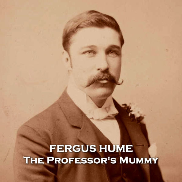 The Professor's Mummy: Egyptian artifacts, abuse, love and murder all ...