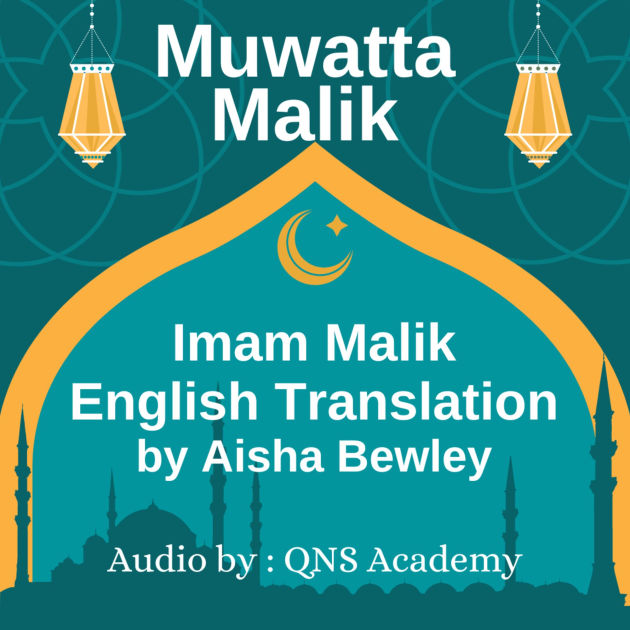 Muwatta of Imam Malik English Audio by Imam Malik, Translator - Aisha ...