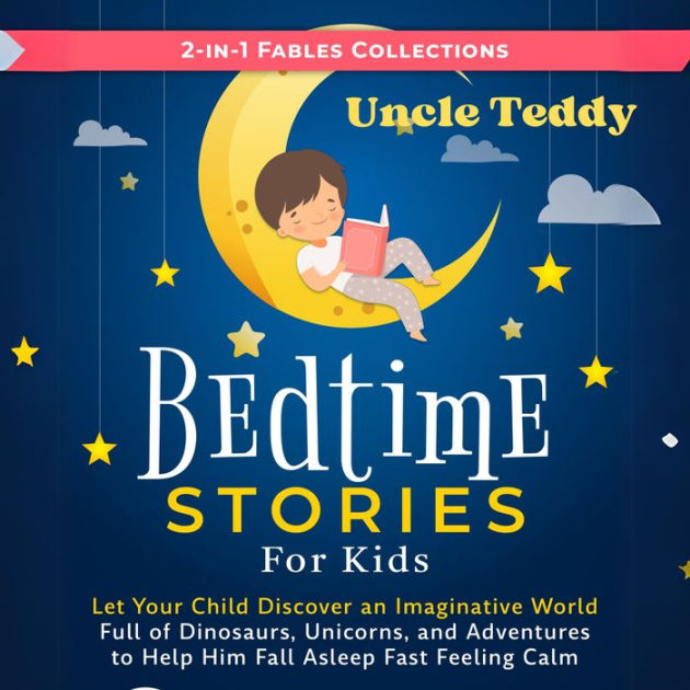 Bedtime Stories for Kids: Let Your Child Discover an Imaginative World ...