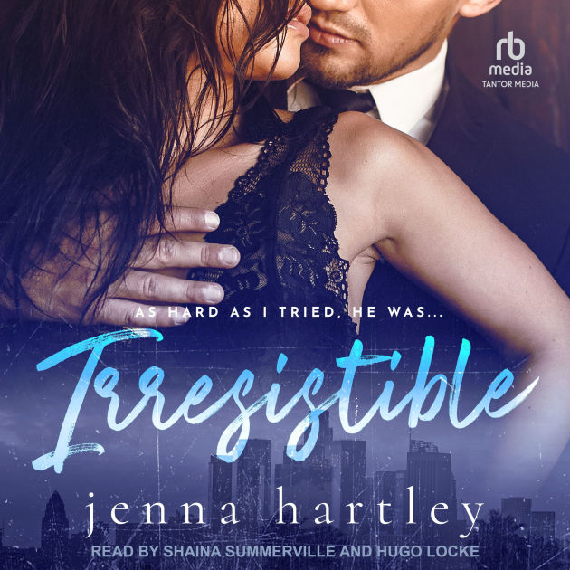 Irresistible: A no-strings attached romance by Jenna Hartley, Hugo ...