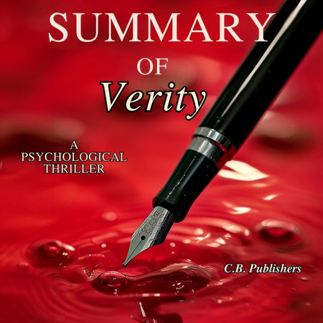 Summary of Verity by Colleen Hoover: A psychological thriller by C.B ...