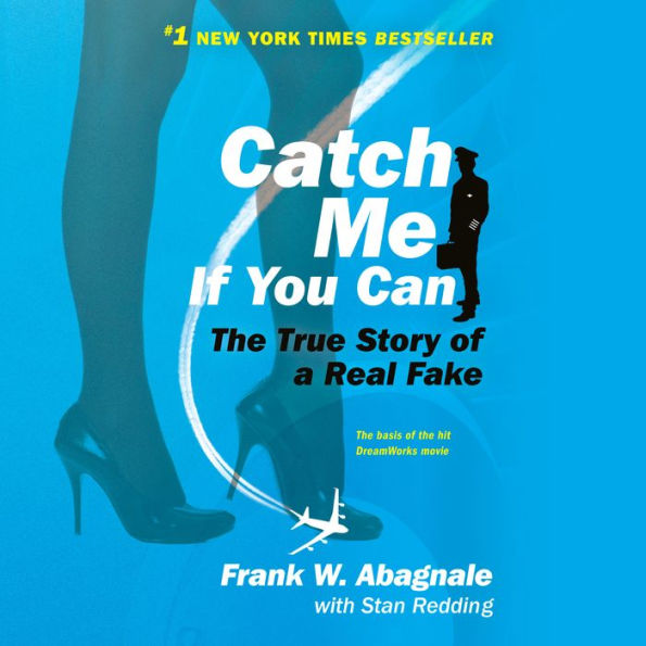 Catch Me If You Can: The True Story of a Real Fake by Frank W. Abagnale ...