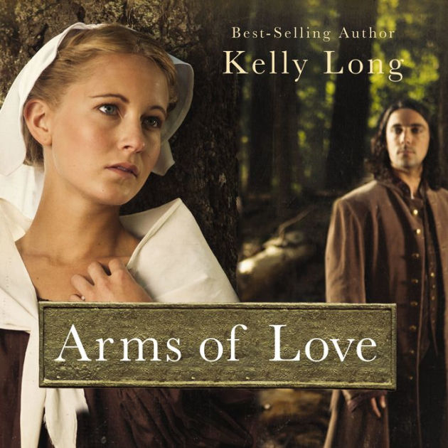 Arms of Love by Kelly Long, Paperback | Barnes & Noble®
