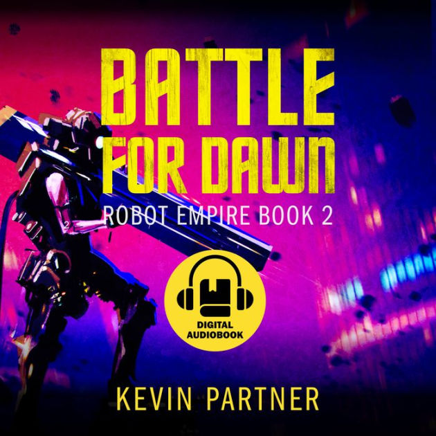 Battle for Dawn: A Science Fiction Space Opera Adventure by Kevin ...