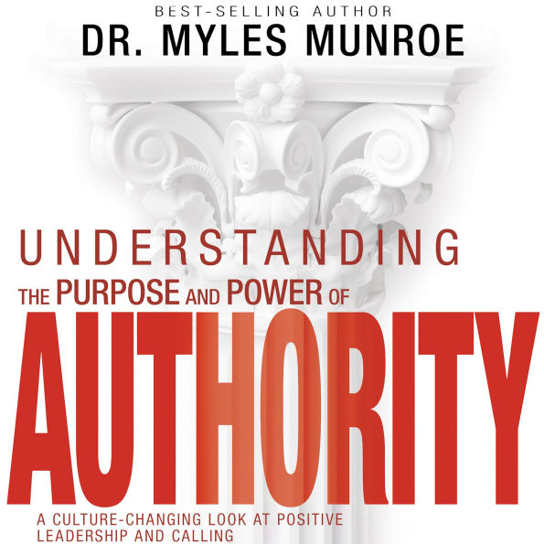 Understanding the Purpose and Power of Authority: A Culture-Changing ...