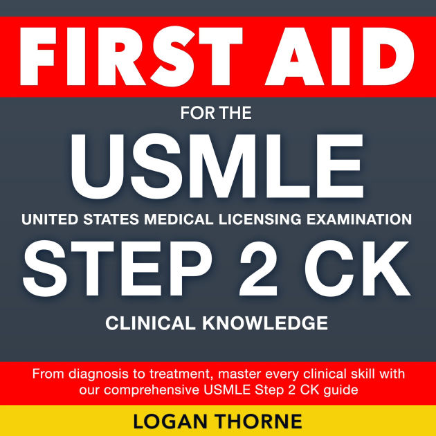 USMLE STEP 2 CK Examination: Get Ready to Ace the USMLE CK Exam 2024 ...