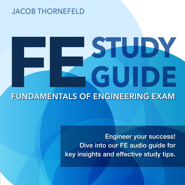 FE: Fundamentals of Engineering Exam Prep 2024-2025: Master the FE Exam ...