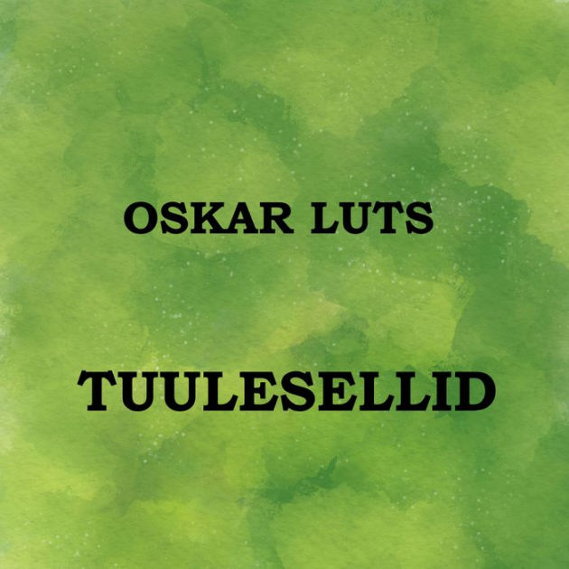 Tuulesellid by Oskar Luts, Andres Ots | 2940191995656 | Audiobook ...