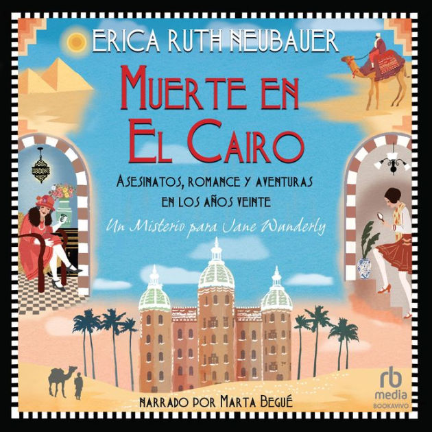 Muerte en El Cairo: Asesinatos, romance y aventuras en los años 1920 by ...