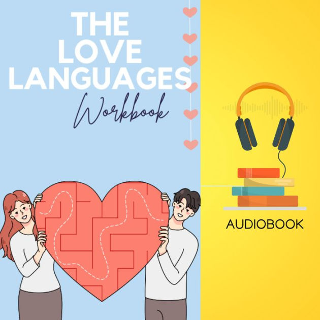 The Love Languages Workbook by Thomas Jacob, Digital Voice Mike G ...