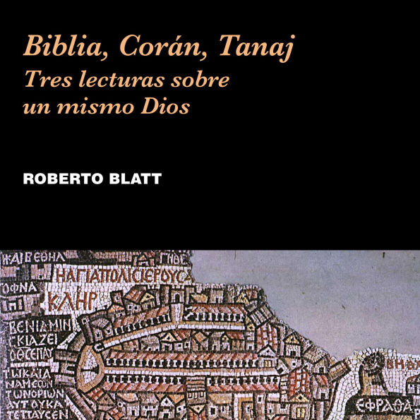 Biblia, Corán, Tanaj by Roberto Blatt, Chema Agulló | 2940192226971 ...