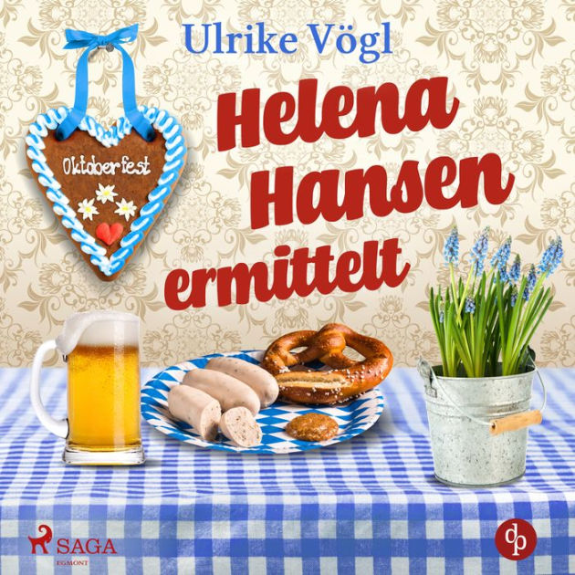Helena Hansen ermittelt by Ulrike Vögl, Severine Naeve, Stefanie ...