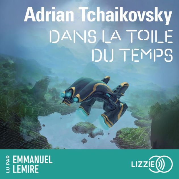 Dans la toile du temps - Tome 1 by Adrian Tchaikovsky, Emmanuel Lemire ...