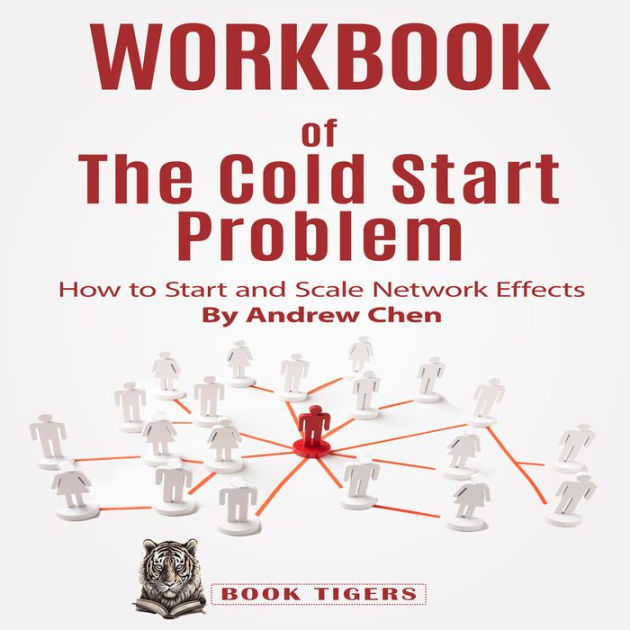 WORKBOOK of The Cold Start Problem: How to Start and Scale Network ...