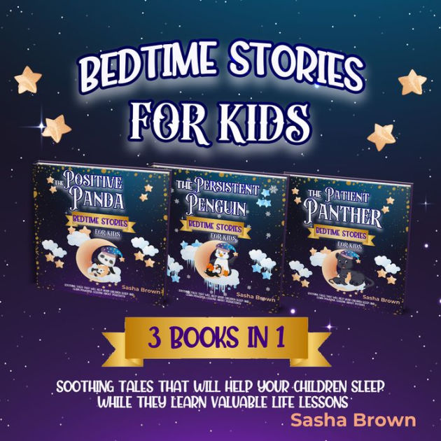 Bedtime stories for kids: 3 books in 1 Soothing tales that will help ...