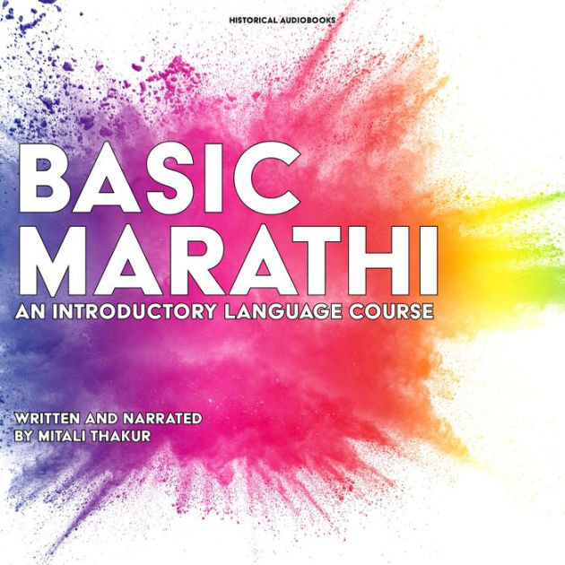 Basic Marathi: An Introductory Language Course by Mitali Thakur ...