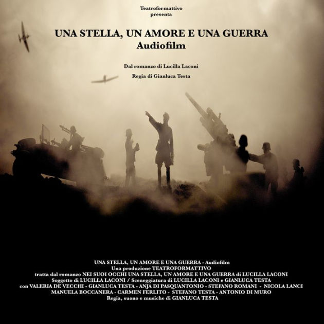 Una stella, un amore e una guerra - Audiofilm by Lucilla Laconi ...