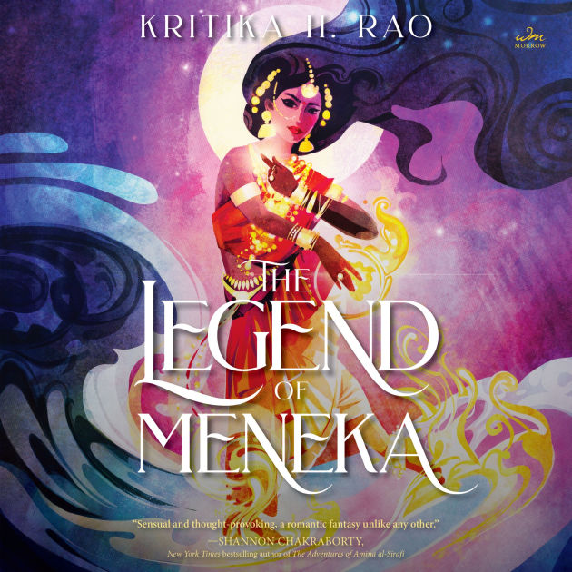 The Legend of Meneka: A Novel by Kritika H. Rao, Not Yet Available ...