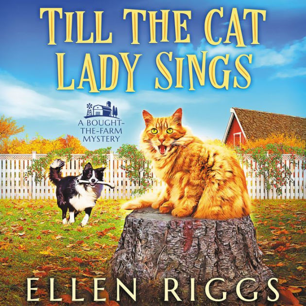 Till the Cat Lady Sings by Ellen Riggs, Paperback | Barnes & Noble®