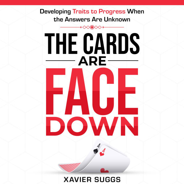 The Cards Are Face Down: Developing Traits to Progress When the Answers ...