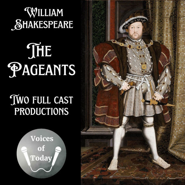 The Pageants by William Shakespeare, Alan Weyman, a full cast, Tim Dehn ...