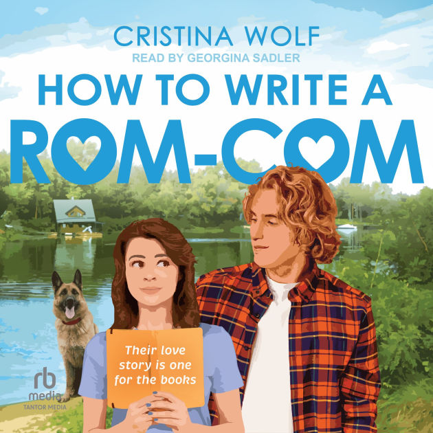 How to Write a Rom-Com by Cristina Wolf, Georgina Sadler ...