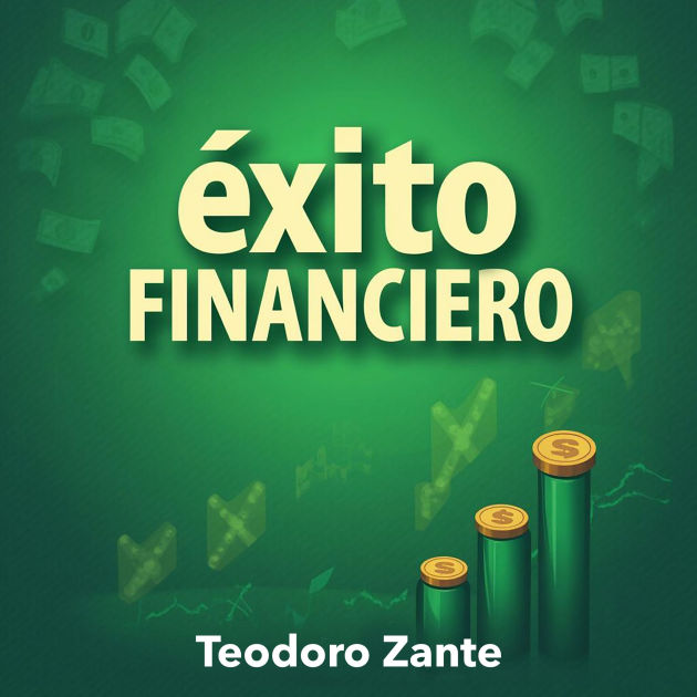 Claves para tu éxito financiero: Desbloquea tu potencial financiero ...