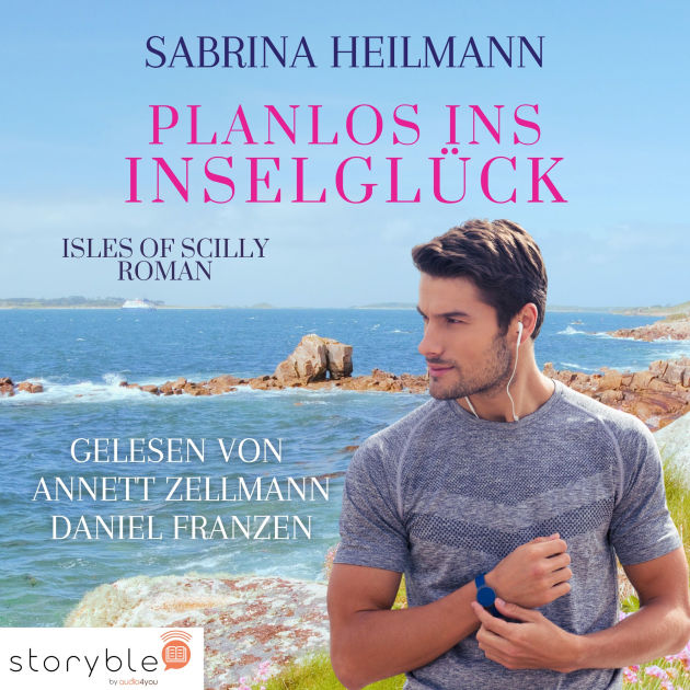 Planlos ins Inselglück by Sabrina Heilmann, storyble, Annett Zellmann ...