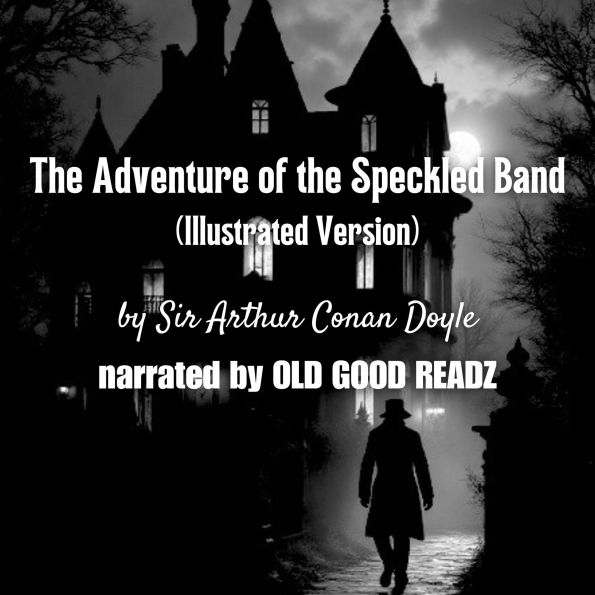Adventure of the Speckled Band, The (Illustrated Edition) by Arthur ...