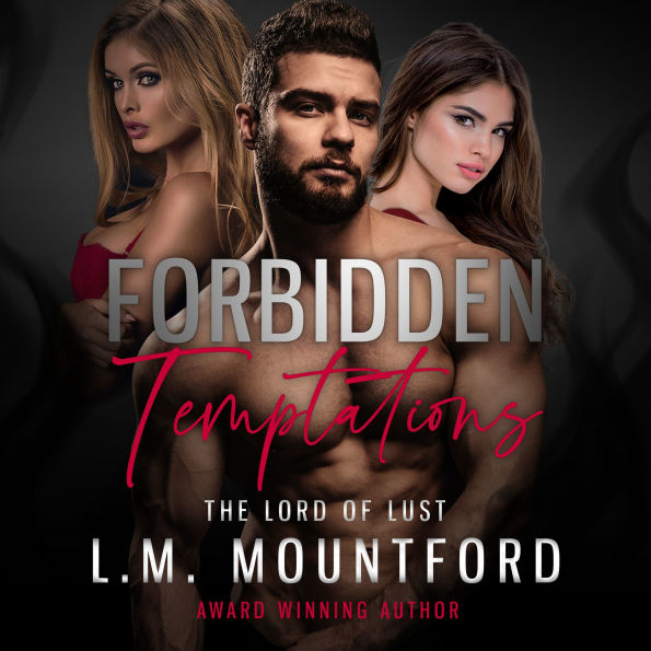 Forbidden Temptations: A Novel of Forbidden Desire, Dark Seduction, and Dangerous Games by L.M ...