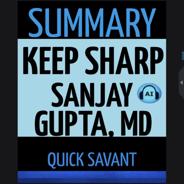 Summary: Keep Sharp by Sanjay Gupta, MD: Build a Better Brain at Any ...