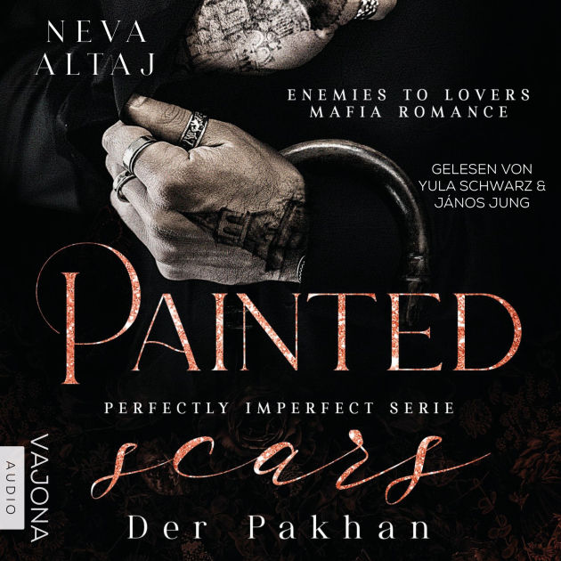 Painted Scars - Der Pakhan (Perfectly Imperfect Serie 1) by Neva Altaj ...