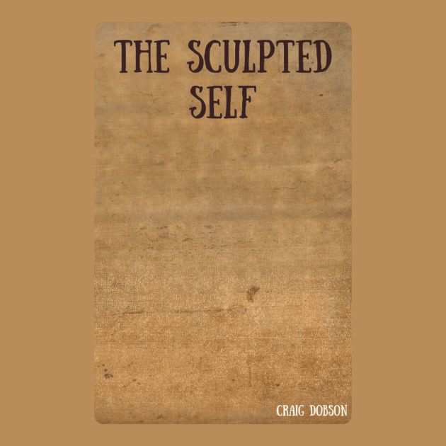 The Sculpted Self by Craig Dobson, Digital Voice Archie G ...