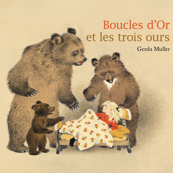 Boucles d'Or et les trois ours (Abridged) by Gerda Müller, Léon ...