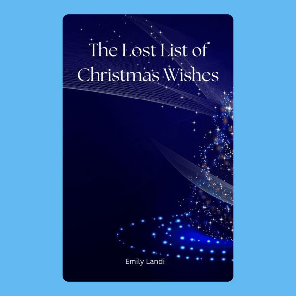 The Lost List of Christmas Wishes by Emily Landi, Digital Voice Anya G ...