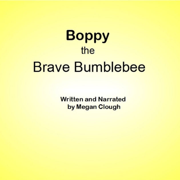 Boppy the Brave Bumblebee by Megan Clough | 2940193659327 | Audiobook ...