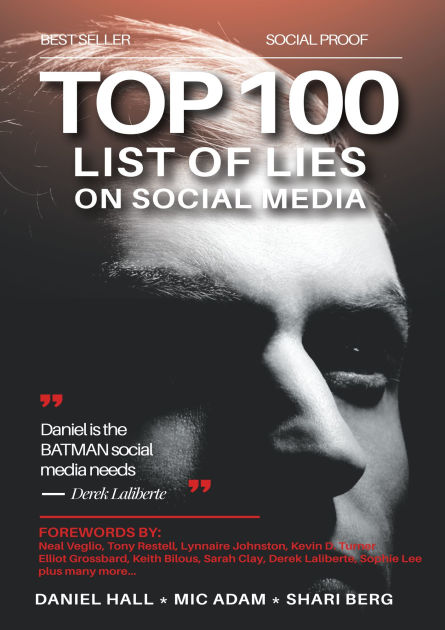 Top 100 List of Lies on Social Media by Daniel Hall, MIC Adam, Shari ...