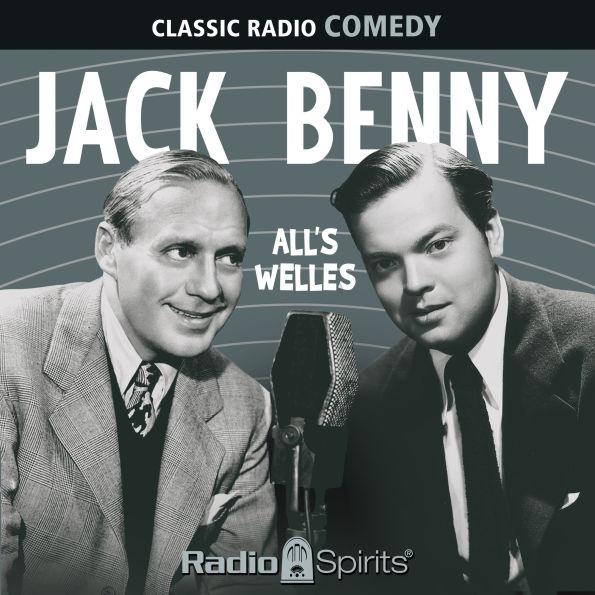 Jack Benny: All's Welles by Original Radio Broadcast, Jack Benny, Orson Welles | 2940193742289 ...