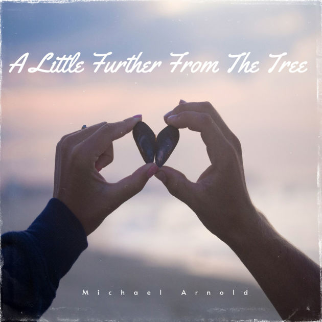 A Little Further From The Tree by Michael Arnold, Shawn Stutts ...