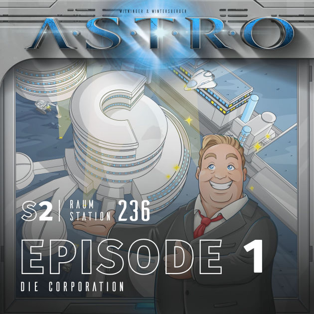 ASTRO S2 - Episode 01 - Die Corporation by ASTRO Entertainment for KIDS ...