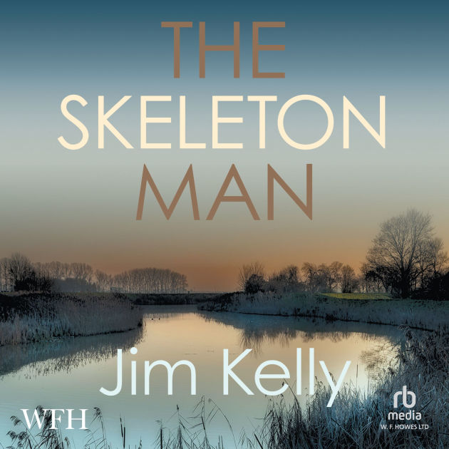 The Skeleton Man by Jim Kelly, Mark Elstob | 2940194032884 | Audiobook ...